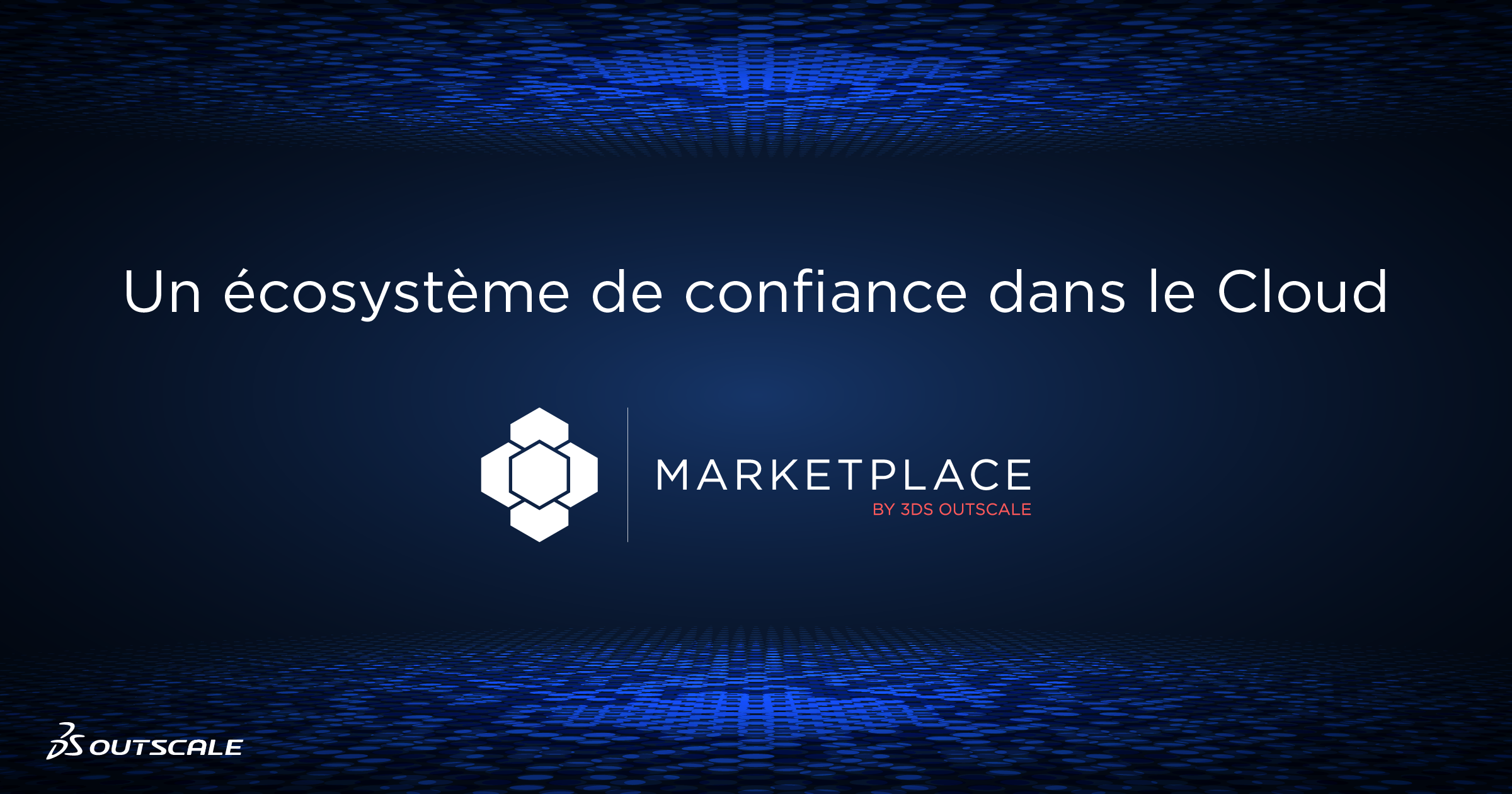 OUTSCALE Marketplace : un écosystème de confiance pour accélérer l ...