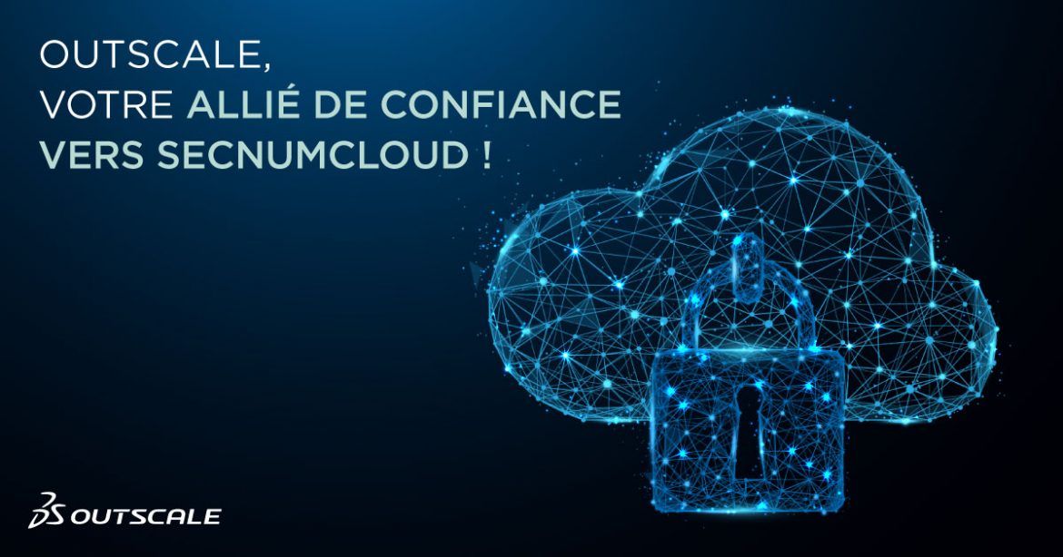 Path to a trusted Cloud : un atout de taille pour obtenir la qualification SecNumCloud ...